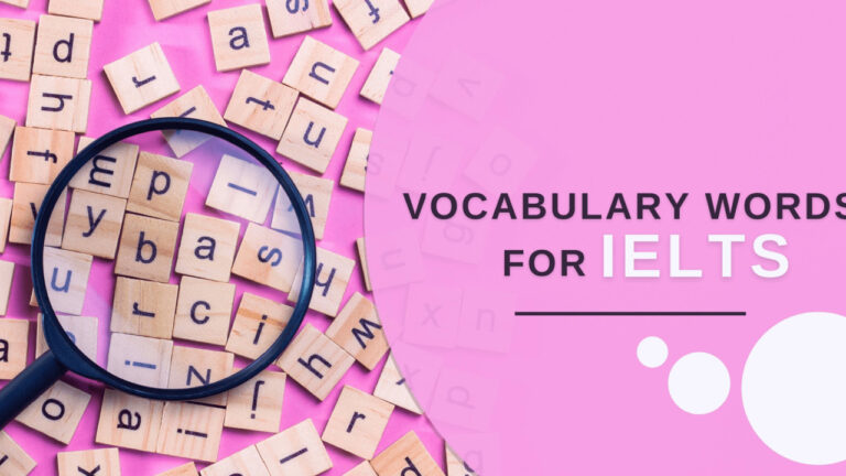 Latest Vocabulary for IELTS Speaking: List & Definitions