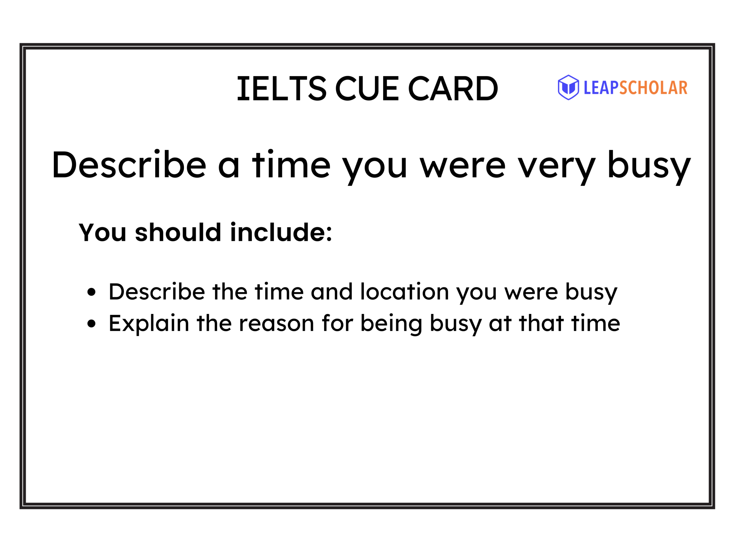 Describe a time you were very busy IELTS Cue Card